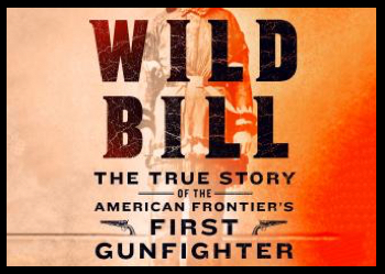 Macmillan Audio Brings Back the Legend of “Wild Bill” Hickok | Electric ...